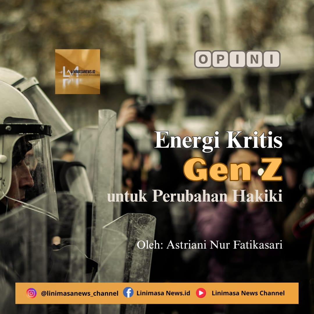 Energi Kritis Gen Z untuk Perubahan Hakiki - Linimasanews.id